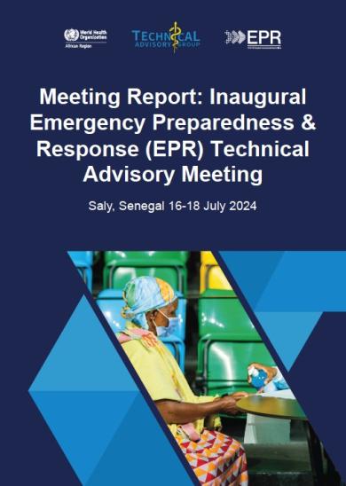 Meeting Report: Inaugural Emergency Preparedness & Response Technical Advisory Group (EPR-TAG ...